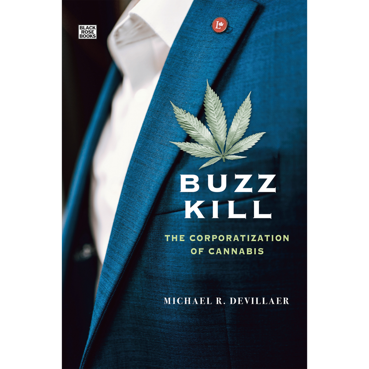 Buzz Kill Michael R DeVillaer Black Rose Books buzz-kill-michael-r-devillaer-black-rose-books