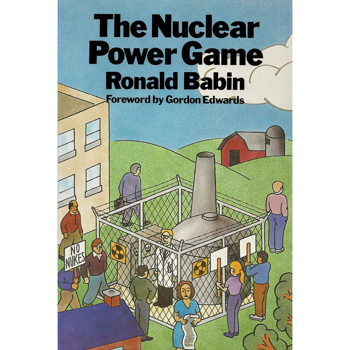 The Nuclear Power Game by Ronald Babin – Black Rose Books